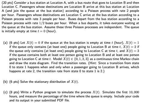 Solved 20 Pts Consider A Bus Station At Location A With A Chegg Com