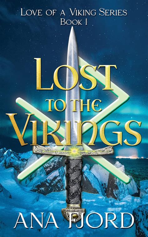 Lost To The Vikings A Historical Medieval Viking Romance Standalone