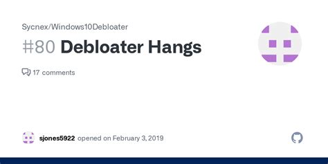debloater hangs · issue 80 · sycnex windows10debloater · github