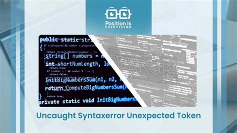 Uncaught Syntaxerror Unexpected Token A Detailed Guide Position Is