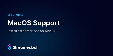 macos support streamer bot docs