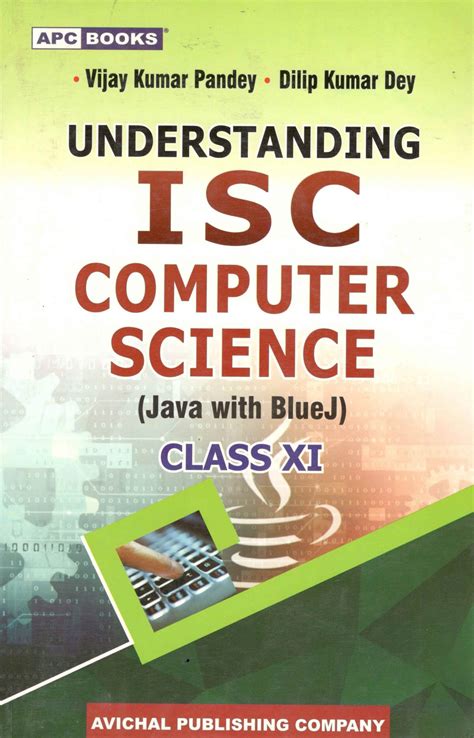 Understanding Isc Computer Science Java With Blue J Class Xi