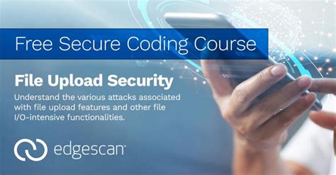 Edgescan On Linkedin Free Secure Coding Class File Upload Security