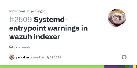 systemd entrypoint warnings in wazuh indexer · issue 2509 · wazuh