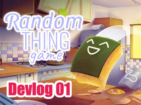 the very first random thing game devlog news moddb