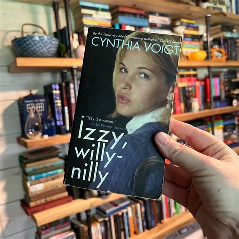 Izzy Willy Nilly By Cynthia Voigt