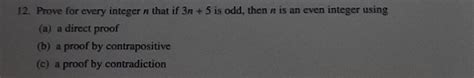 Solved 12 Prove For Every Integer N That If 3n 5 Is Odd
