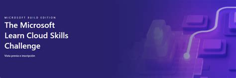 Microsoft Build Edition The Microsoft Learn Cloud Skills Challenge