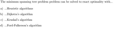 Solved The Minimum Spanning Tree Problem Problem Can Be