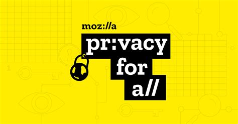 Privacy For All Mozillas Campaign To Think Globally Act Locally On