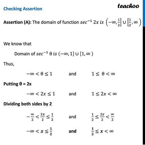 Class 12 Assertion A The Domain Of The Function Sec 1 2x Is −∞