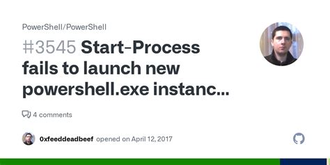 Start Process Fails To Launch New Powershellexe Instance With Usenewenvironment Switch · Issue