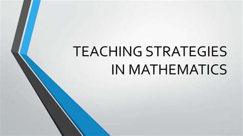 Teaching Strategies In Mathematics Copy Pptx