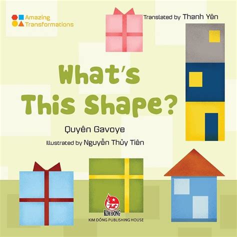 Amazing Transformations Whats This Shape Nhà Xuất Bản Kim Đồng