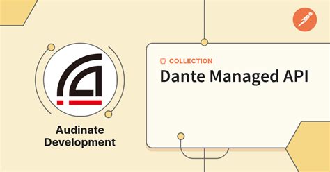 Dante Managed Api Get Started Postman Api Network
