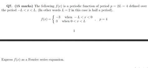 solved q7 15 marks the following f x is a periodic