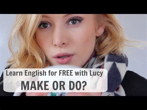 English With Lucy Do Vs Make Gener English Esl Video Lessons