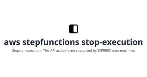 Aws Stepfunctions Stop Execution Fig