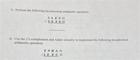 Solved 3 Perform The Following Hexadecimal Arithmetic