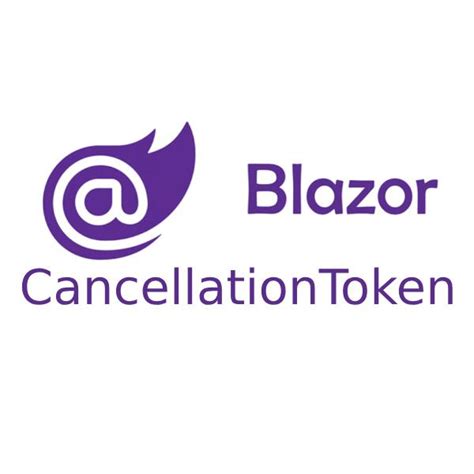 Manage Cancellationtoken In Blazor Project