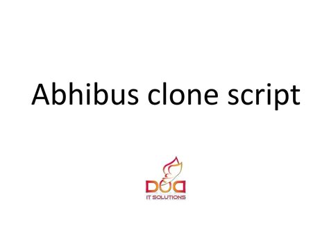 ppt abhibus clone script powerpoint presentation free download id