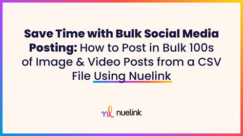 Save Time With Bulk Social Media Posting How To Post In Bulk S Of Image Video Posts From A
