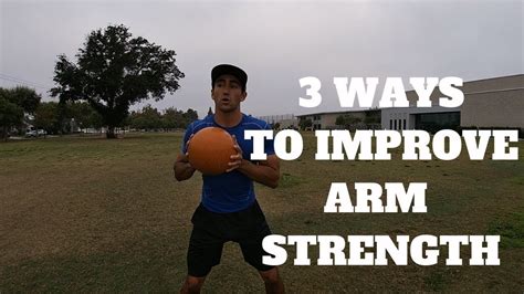 3 Ways To Improve Your Arm Strength Youtube