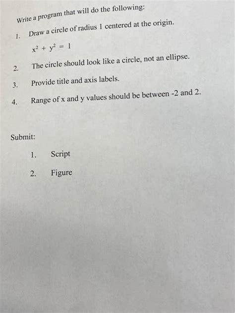 Solved Write A Program That Will Do The Following Draw A Chegg