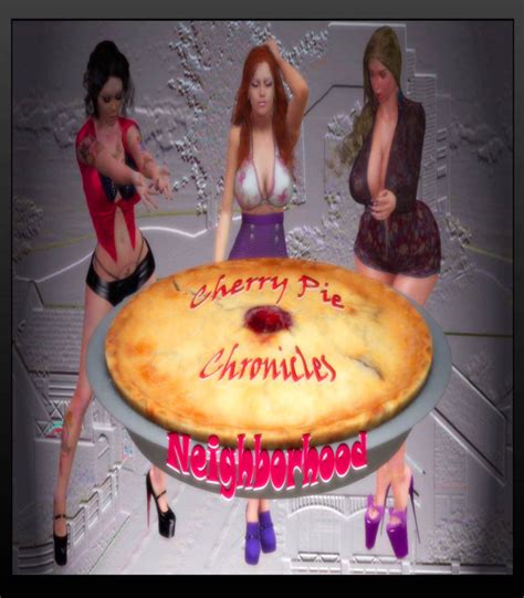 Keshara Cherry Pie Chronicles Neighborhood