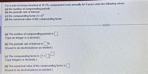 Solved For A Sum Of Money Invested At Compounded Chegg Com
