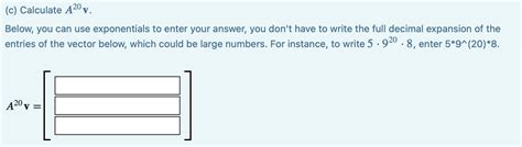Solved You Are Given The Eigenvectors