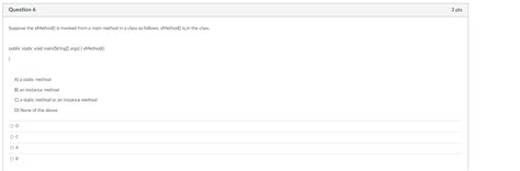 Solved Suppose The X Method Is Invoked From A Main Method