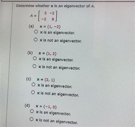 Solved Determine Whether X Is An Eigenvector Of A A Chegg Com