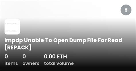 Impdp Unable To Open Dump File For Read Repack Collection Opensea