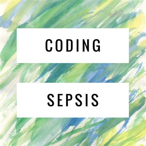 Coding Sepsis Vexing Microbes