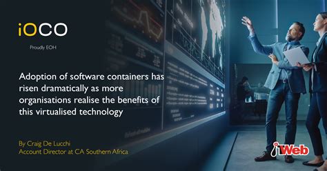 adoption of software containers has risen dramatically as more organisations realise the