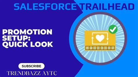 promotion setup quick look salesforce trailhead youtube