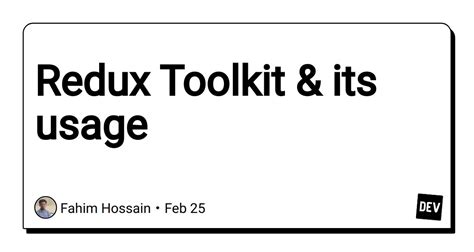 Abu Sayed On Linkedin Redux Toolkit And Its Usage