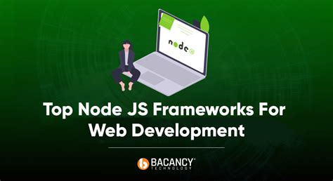 Top Nodejs Frameworks For Web Apps In 2025