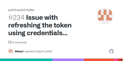 Issue With Refreshing The Token Using Credentials Manager · Issue 234 · Auth0auth0 Flutter