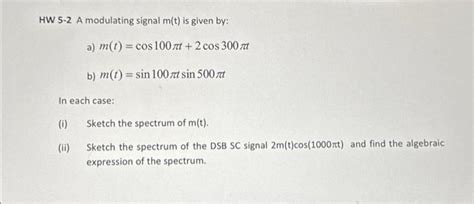 Solved Hw 5 2 A Modulating Signal M T Is Given By A