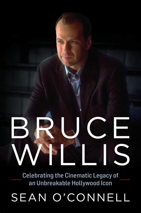 Bruce Willis Book Looks At His Legacy Cut Short By Dementia Los