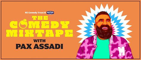 The Comedy Mixtape With Pax Assadi Auckland Eventfinda