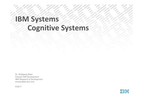 Ppt Ibm Systems Cognitive Systems Dr Wolfgang Maier Director Hw