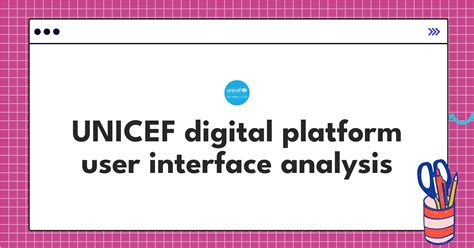 Unicef Digital Platform Teardown Strategy And Ux Analysis Nextsprints