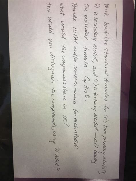 Solved Write Bond Line Structural Formulas For A Two