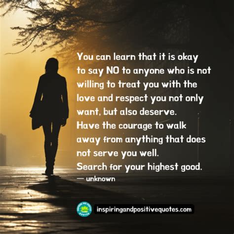 Walk Away From Anything That Does Not Serve You Well Inspiring And