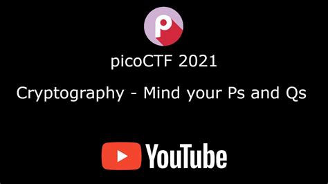 picoctf 2021 writeup [44] cryptography mind your ps and qs youtube