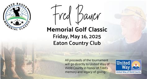 The Fred Bauer Memorial Golf Classic Is On May 16 Fred Bauer Lived Worked And Raised His