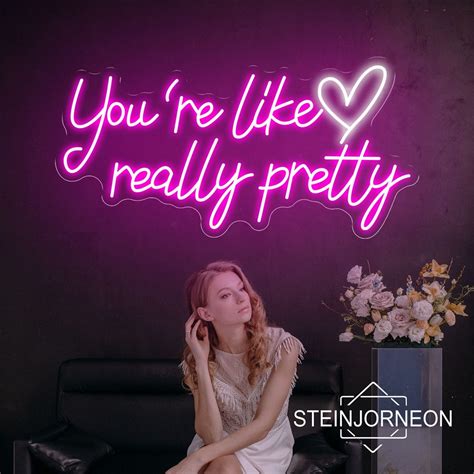 Youre Like Really Pretty Heart Neon Sign Custom Led Neon Light Wall
